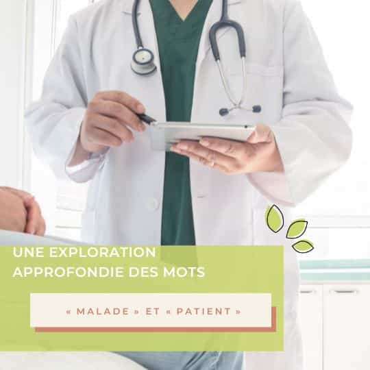 Quelle différence entre malade et patient